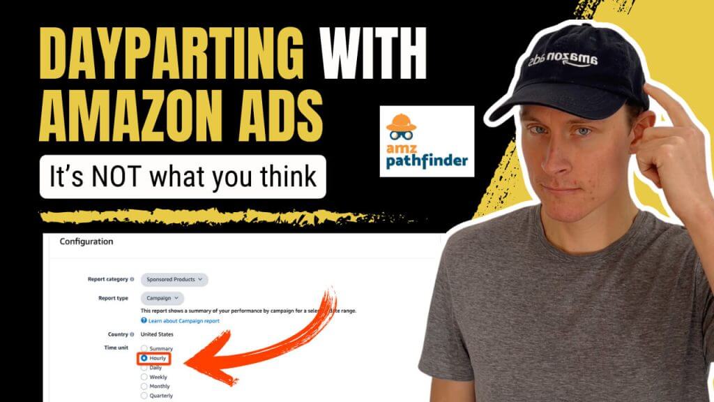 Dayparting with Amazon Ads? It's NOT what you think - AMZ Pathfinder